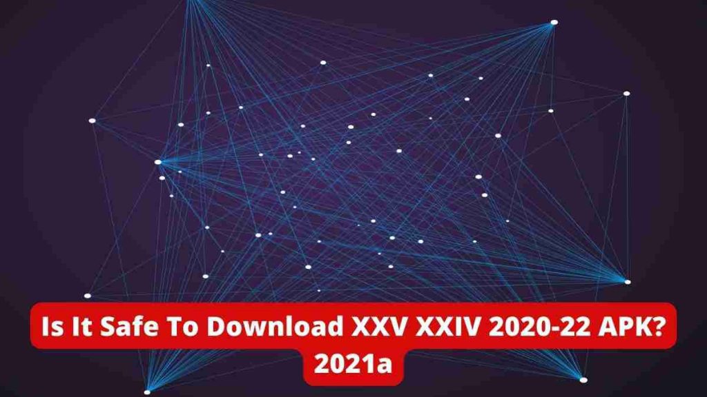 Is It Safe To Download XXV XXIV 2023 24 Is It Safe To Download XXV XXIV 2023 24