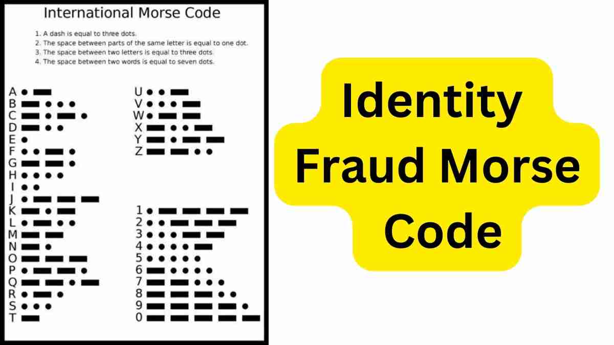 Identity Fraud Morse Code April 2024 New Update Identity Fraud Morse Code April 2024 New Update