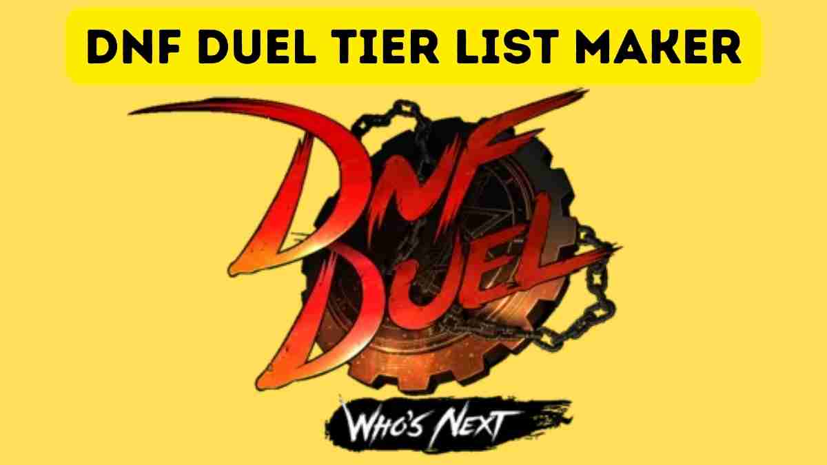 Dnf Duel Tier List Maker April 2024 Character Tier Dnf Duel Tier List Maker April 2024 Character Tier